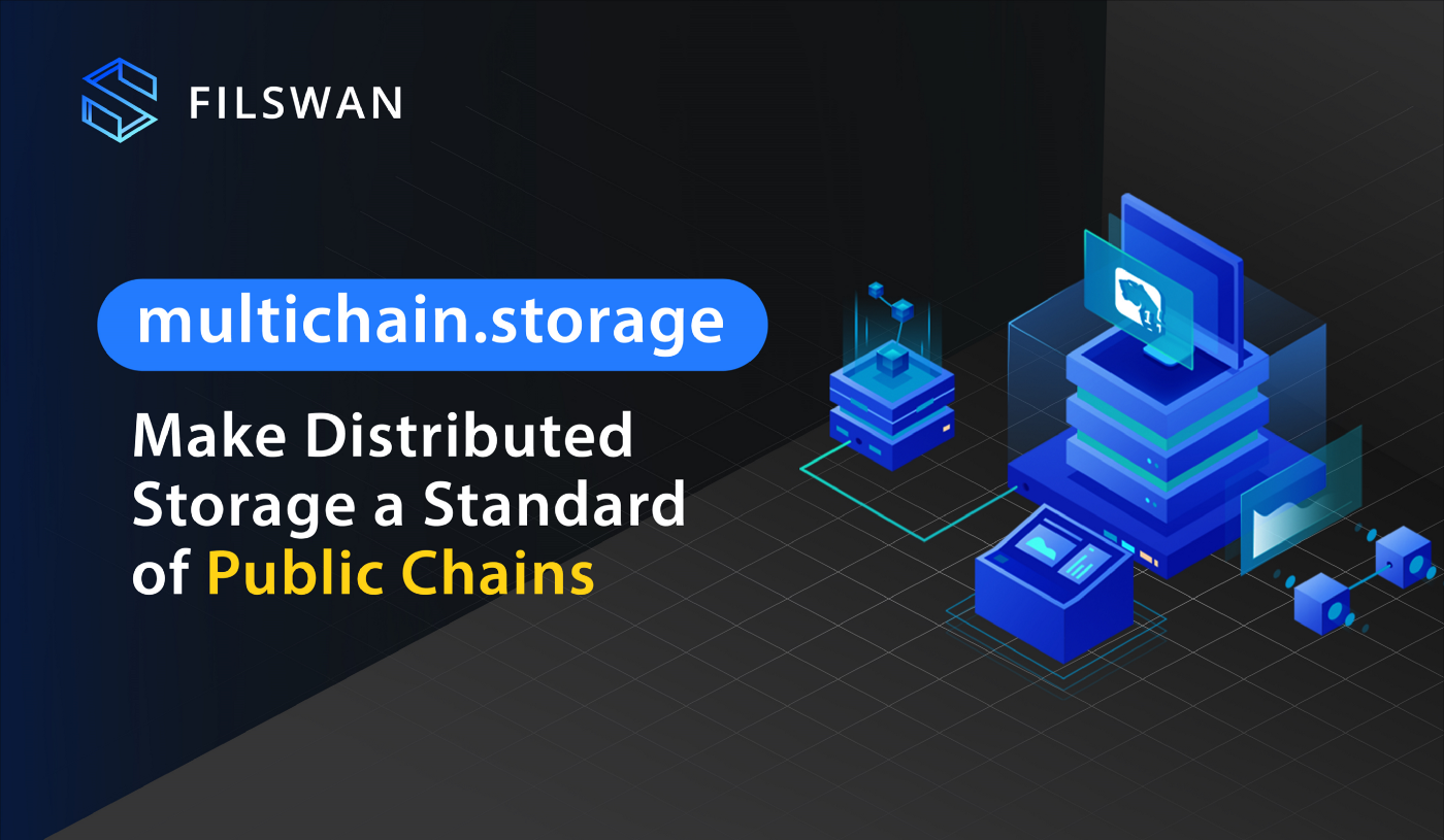 FilSwan-multichain.storage | Buidls | DoraHacks