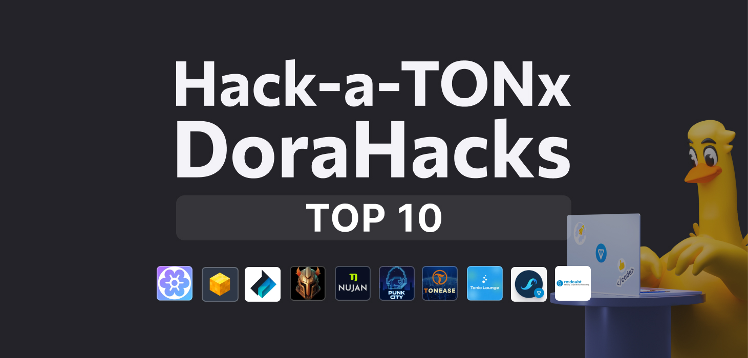 Hack-a-TONx w/ DoraHacks Top 10 | BUIDL Collections | DoraHacks