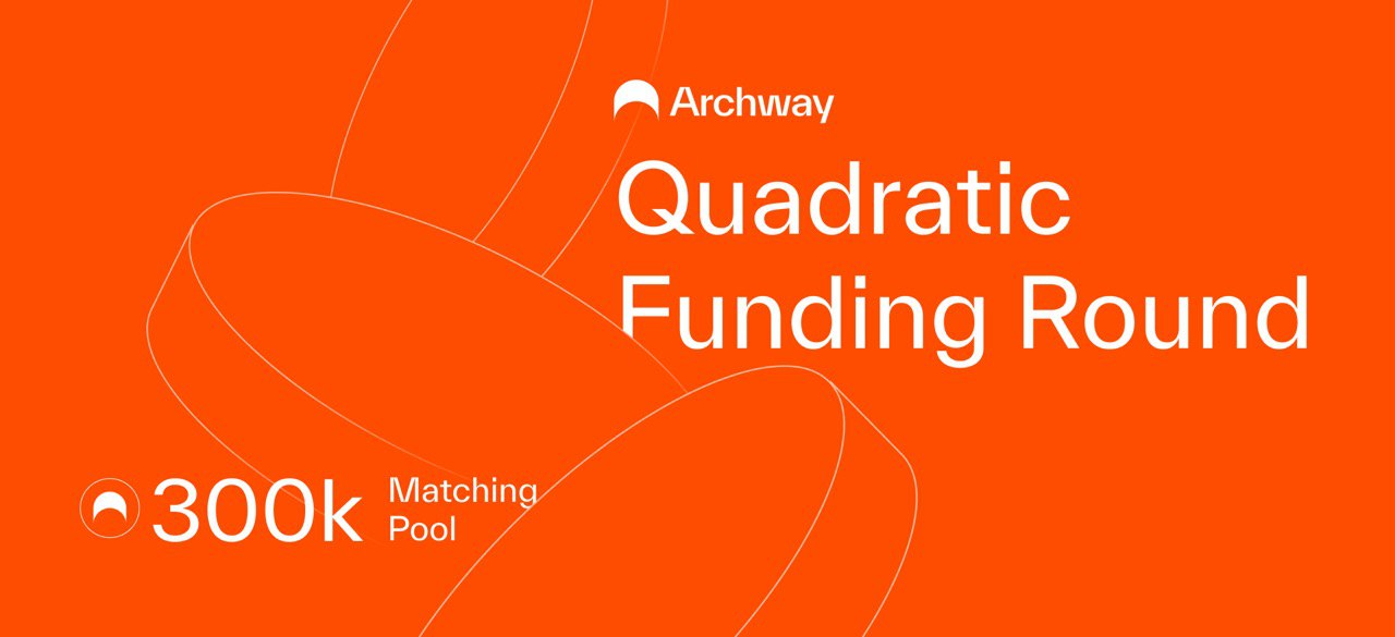 Archway Community Quadratic Funding | Grants | DoraHacks