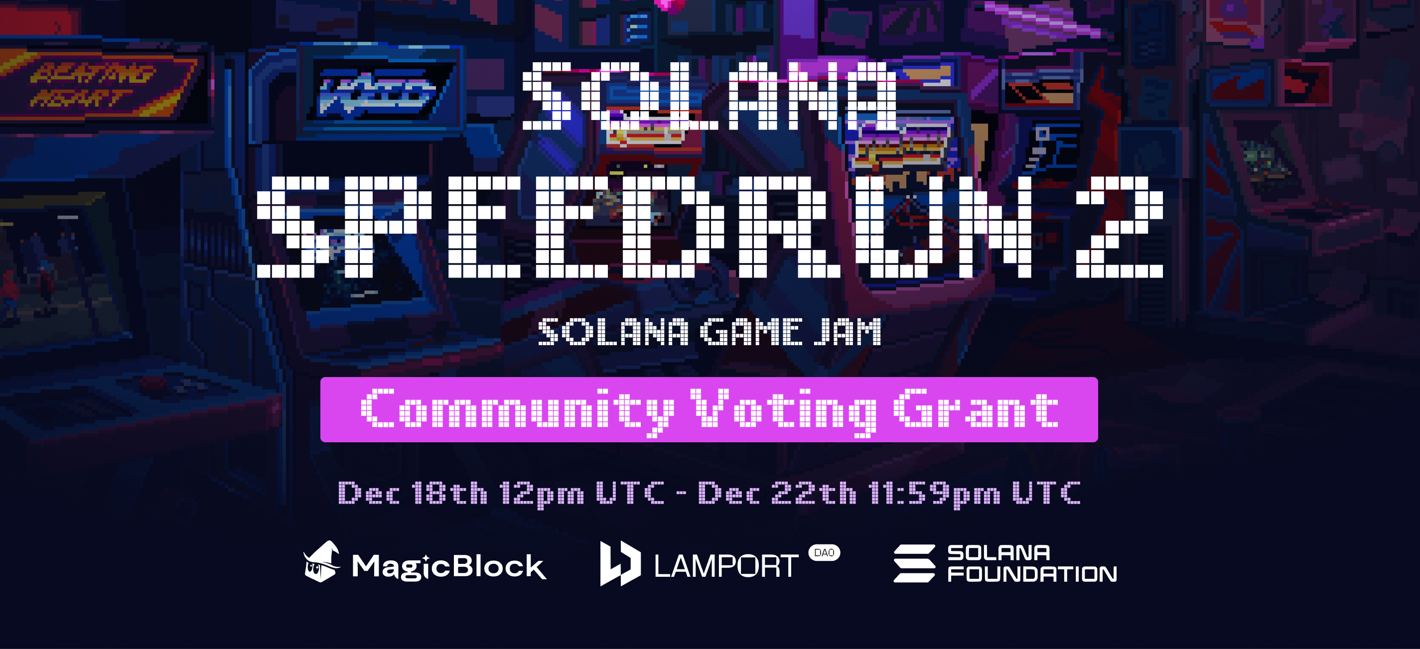 Solana Speedrun Hackathon - Community Voting Phase | Grants | DoraHacks
