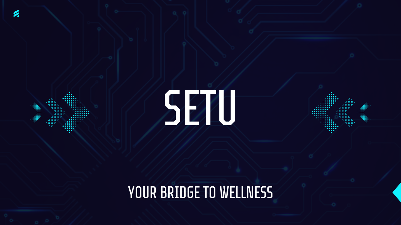 SETU - Bridge to wellness | Buidls | DoraHacks