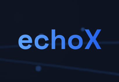 echoX | Buidls | DoraHacks