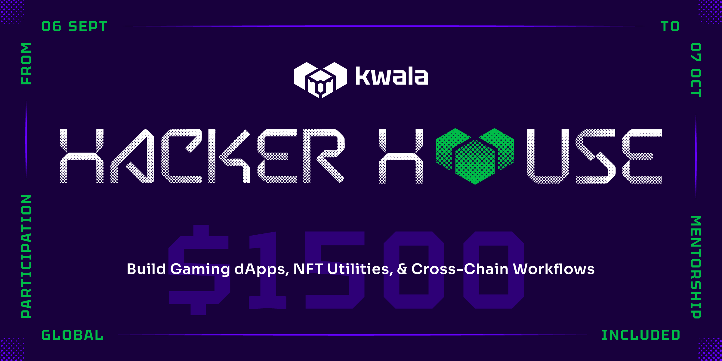 Kwala Hacker House: Next-Generation Web3 Gaming & NFT Innovation ...