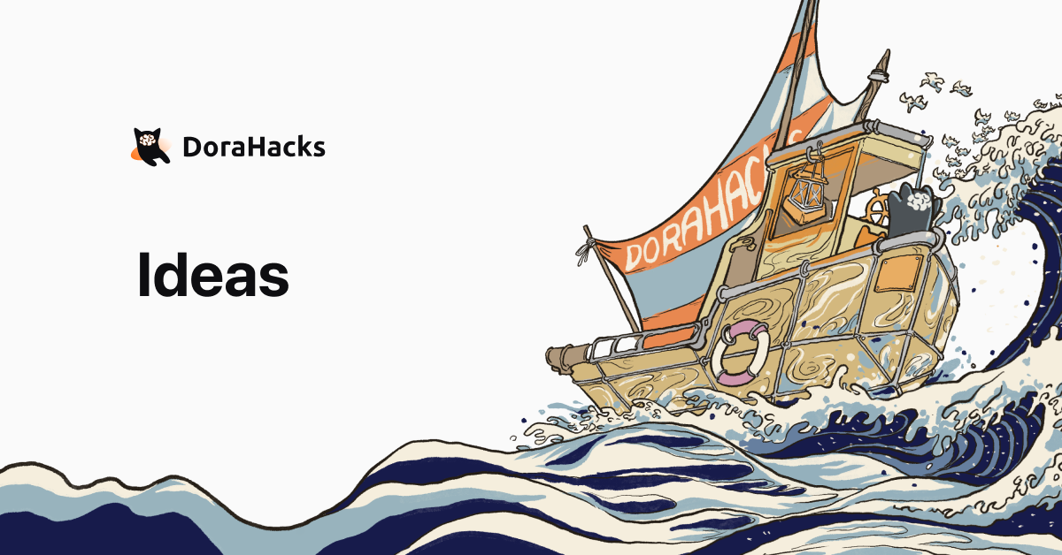 Idea#1552335 | DoraHacks